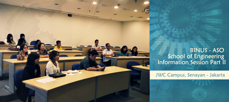 BINUS-ASO School of Engineering (BASE) Information Session Part II ...